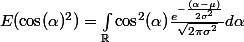 Variance de cos(alpha) avec alph suivant une loi normale? : exercice de ...
