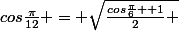cos pi/12 et sin pi/12 : exercice de mathématiques de première - 572568